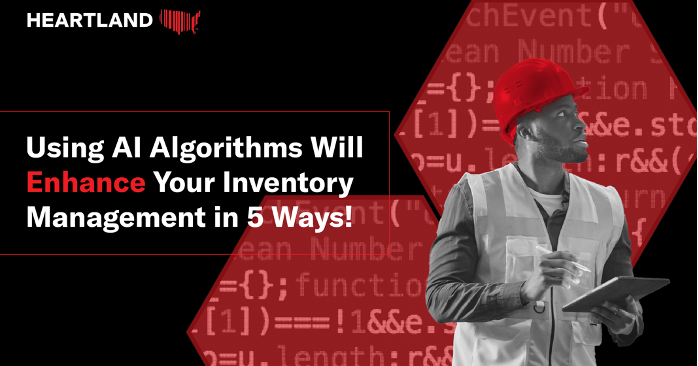 5 Way AI Algorithms Enhance Inventory Management